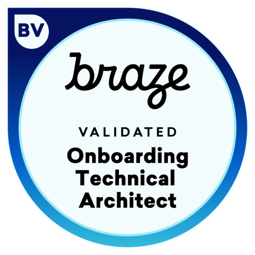 Braze Validated Onboarding Technical Architect - Credly