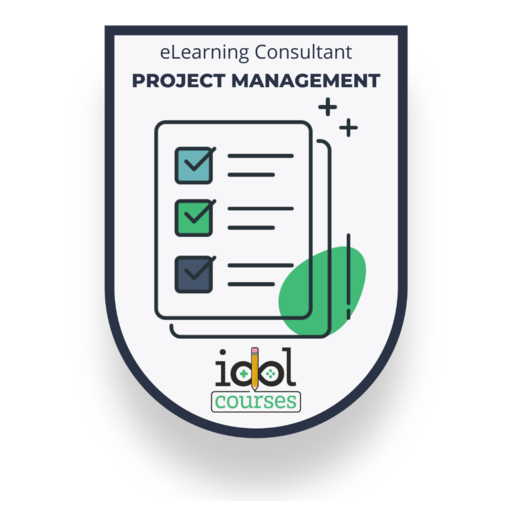 IDOL courses® eLearning Consultant: Project Management - Credly