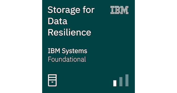 Storage for Data Resilience - Foundational - Credly