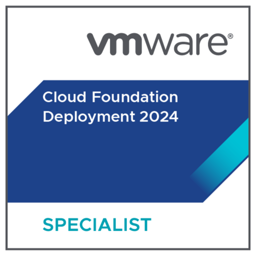 VMware Certified Specialist - VMware Cloud Foundation Deployment 2024 - Credly