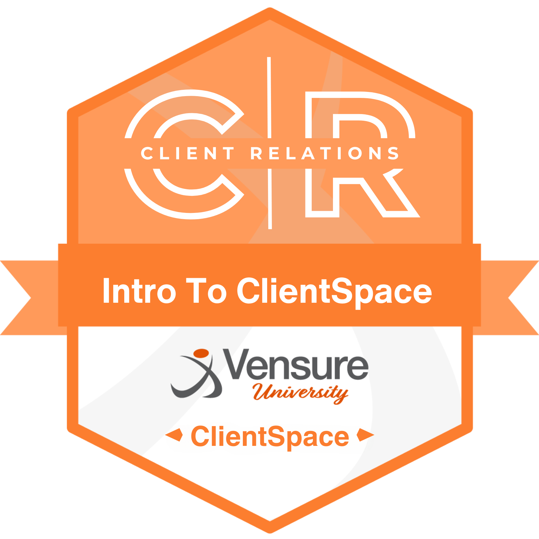 Department Badge: Client Relations - Introduction To ClientSpace - Credly