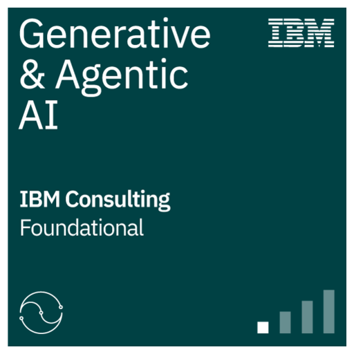 IBM Generative & Agentic AI Foundation - Credly