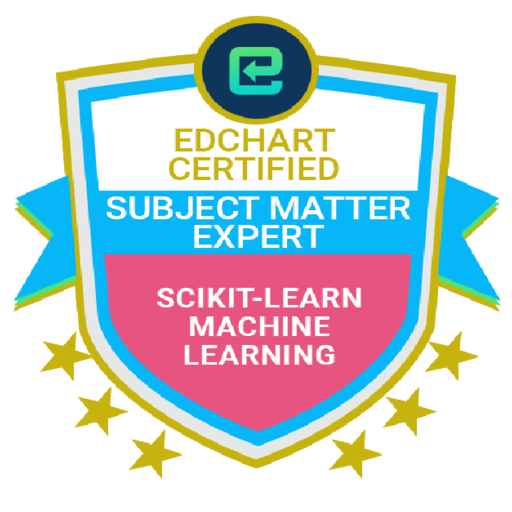 Edchart Certified Scikit-Learn Machine Learning Subject Matter Expert - Credly