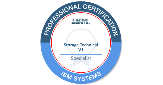 IBM Certified Specialist - Storage Technical V1 - Credly