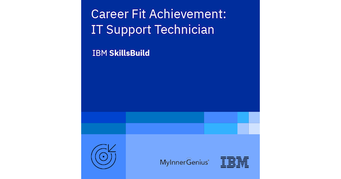 Career Fit Achievement: IT Support Technician - Credly