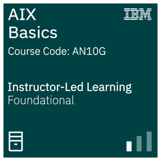AIX Basics - Code: AN10G - Credly