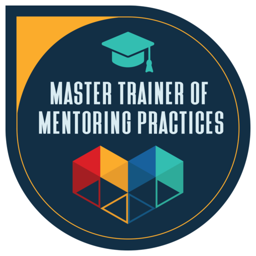 Master Trainer of Mentoring Practices - Credly