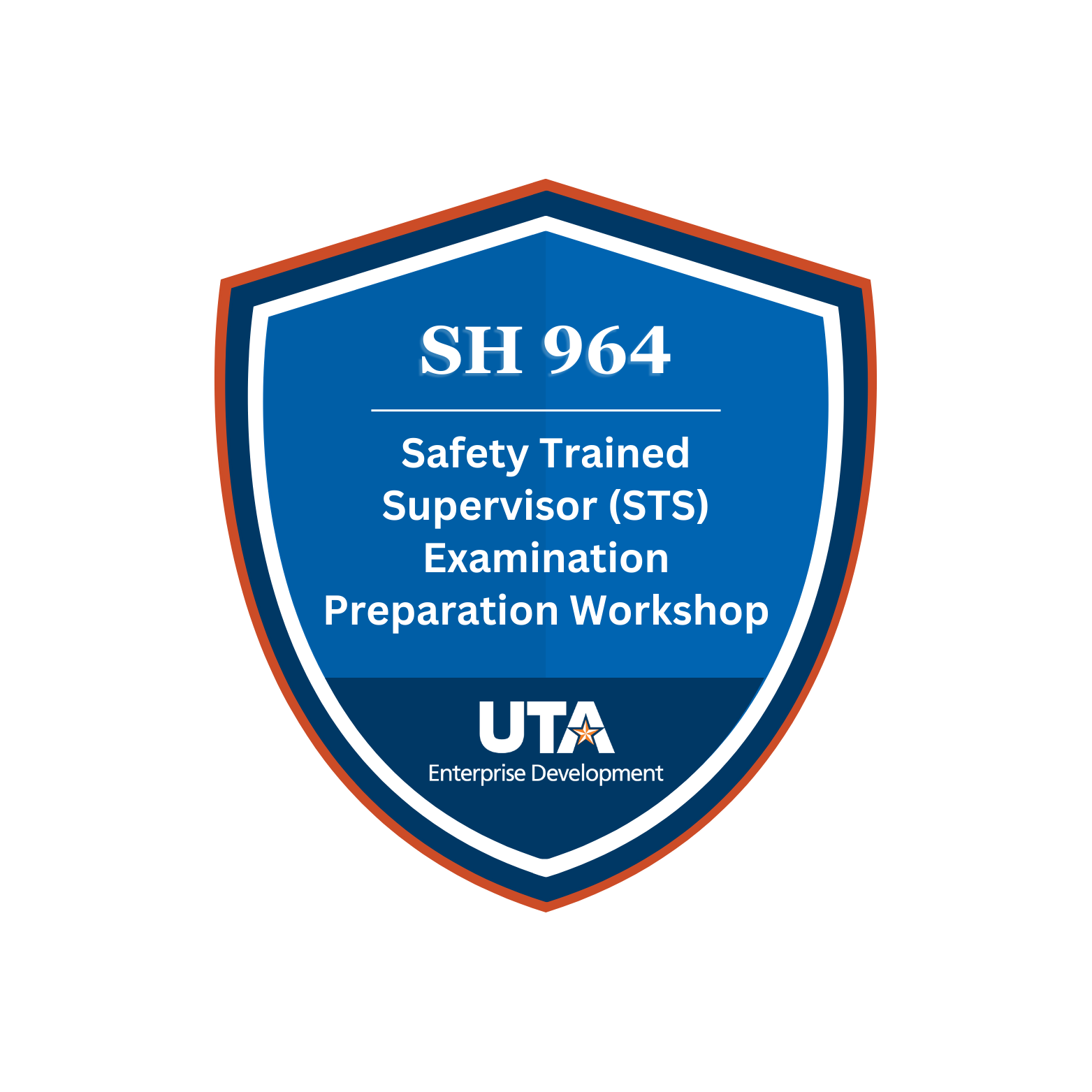 SH 964 Safety Trained Supervisor (STS) Examination Preparation Workshop - Credly