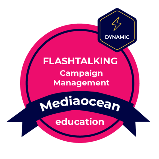 Flashtalking - Dynamic Campaign Management Credentials - Credly