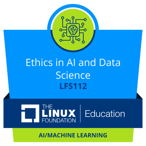 LFS112: Ethics in AI and Data Science - Credly