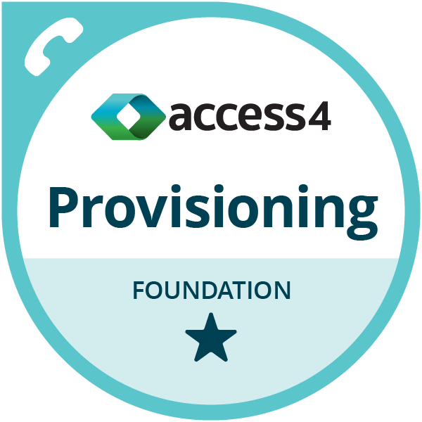 Access4 Certified: Foundation Provisioning - Credly
