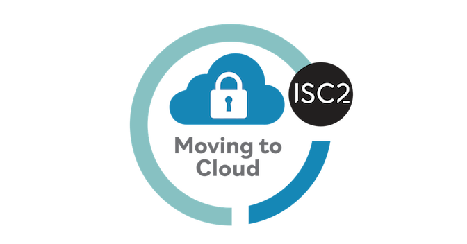 Moving to the Cloud (2 of 3) - ISC2 Cloud Security Certificate Program ...