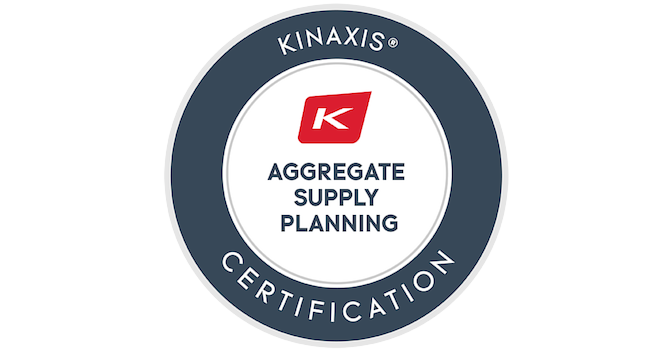 Kinaxis Aggregate Supply Planning Application Specialist - Credly