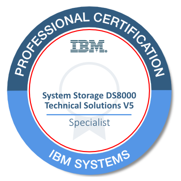 IBM Certified Specialist - System Storage DS8000 Technical Solutions V5 - Credly