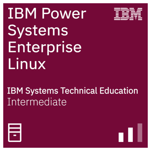IBM Power Systems Enterprise Linux Technical - Credly