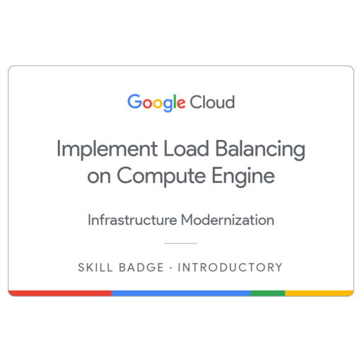 Implement Load Balancing On Compute Engine Skill Badge Credly