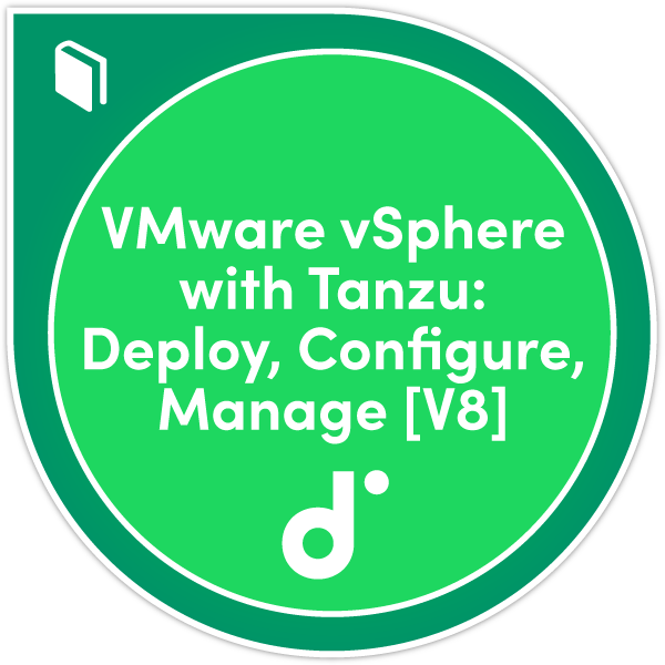 Participation in the course: VMware vSphere with Tanzu: Deploy, Configure, Manage [V8] - Credly