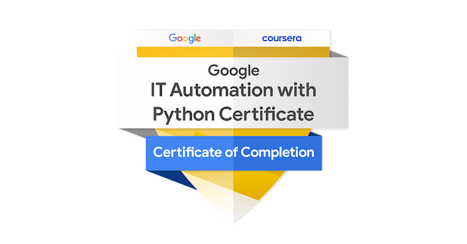 Google IT Automation with Python Professional Certificate - Credly