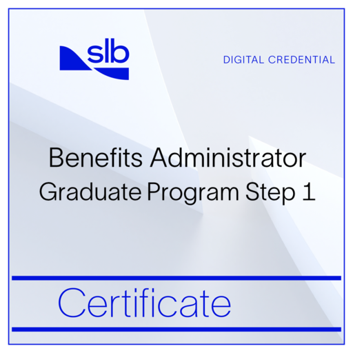 Benefits Administrator Graduate Program Step 1 - Certificate - Credly