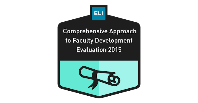 A Comprehensive Approach to Faculty Development Evaluation 2015 - Credly