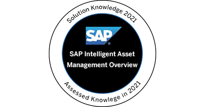 Solution Knowledge 2021 - SAP Intelligent Asset Management Overview - Credly