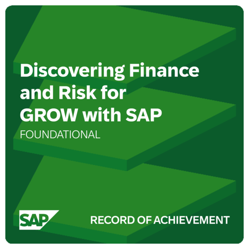 Discovering Finance and Risk for GROW with SAP - Record of Achievement ...