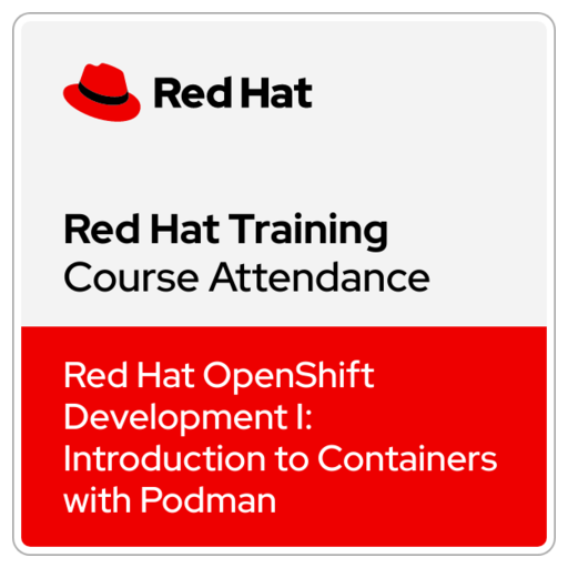 Red Hat OpenShift Development I: Introduction to Containers with Podman (DO188) - Ver. 4.12 - Credly