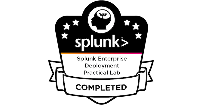 Splunk Enterprise Deployment Practical Lab - Credly