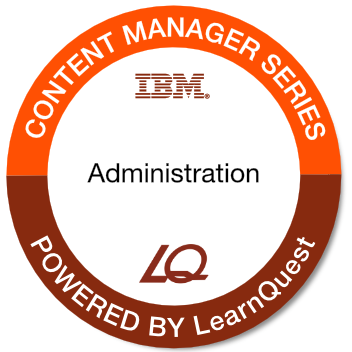 LearnQuest IBM FileNet Content Manager Administration - Credly