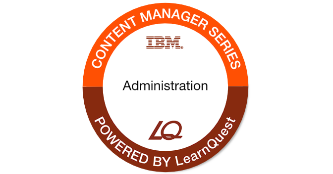 LearnQuest IBM FileNet Content Manager Administration - Credly