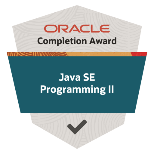 Completion Award for Oracle MOOC: Java SE 11 Programmer II - Credly