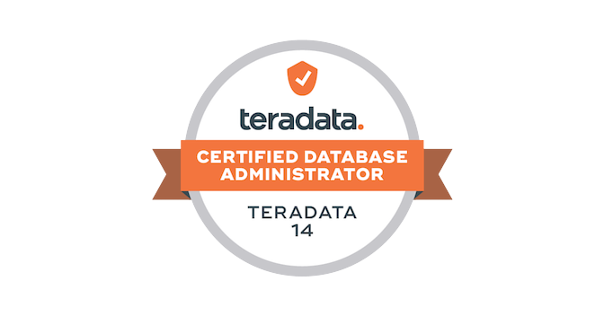 Teradata 14 Certified Database Administrator - Credly
