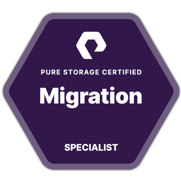 Pure Certified Migration Specialist - Credly
