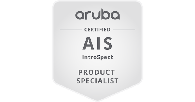 HPE Product Certified - Aruba Introspect Specialist - Credly