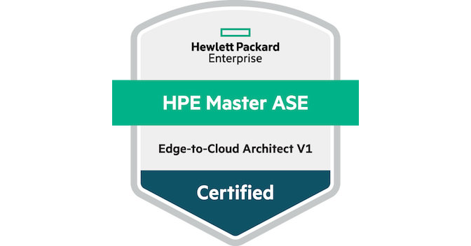 HPE Master ASE - Edge-to-Cloud Architect V1 - Credly