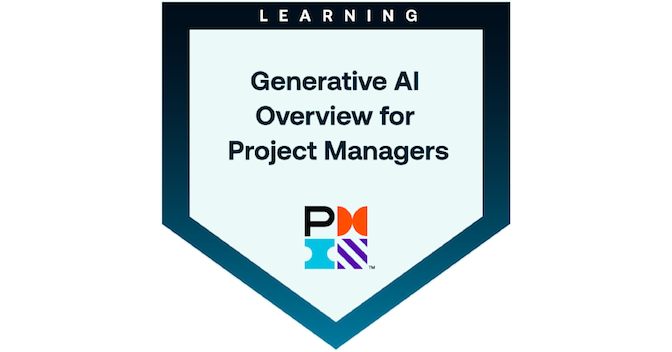 Generative AI Overview for Project Managers - Credly