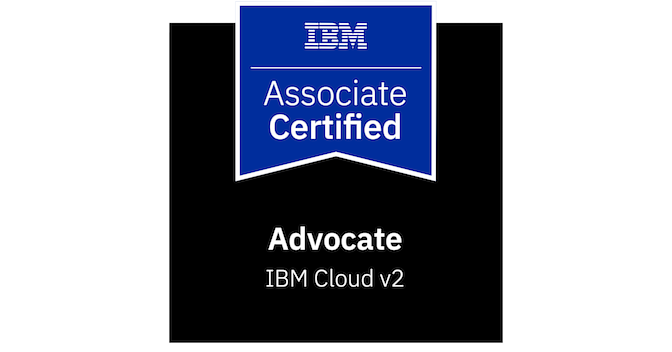 IBM Certified Advocate - Cloud v2 - Credly