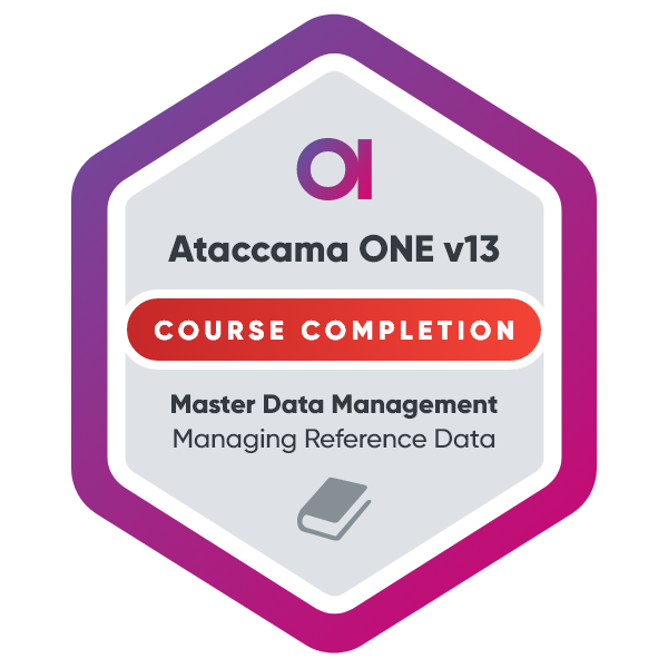 Ataccama ONE v13 | Managing Reference Data - Credly