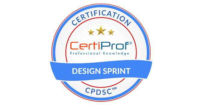 CertiProf Design Sprint Certification - CPDSC™ ! - Credly