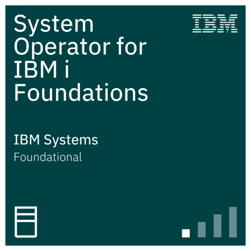 System Operator for IBM i Foundations - Credly