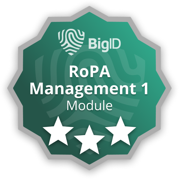 BigID Professional BigID RoPA Management 1 Module - Credly
