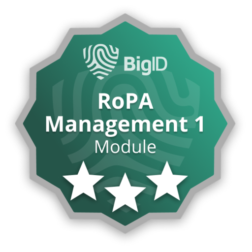 BigID Professional BigID RoPA Management 1 Module - Credly