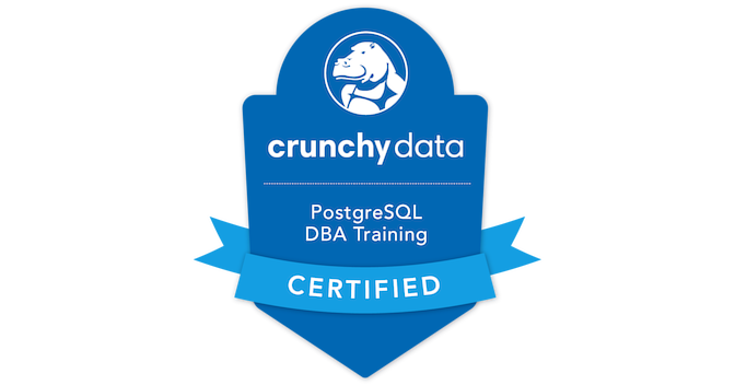 Crunchy Data Certified PostgreSQL DBA Training - Credly