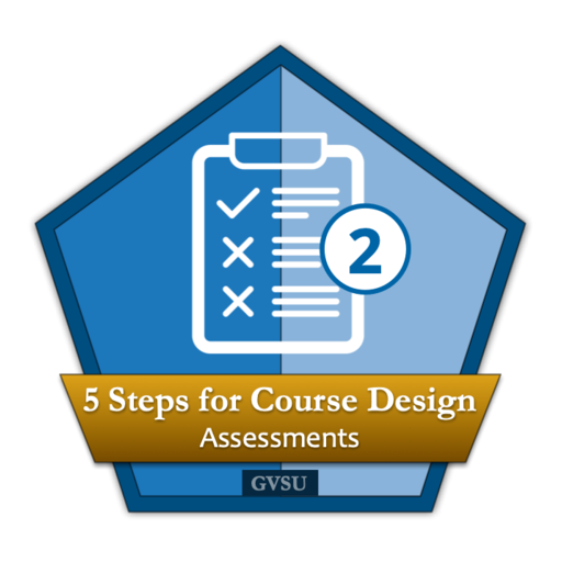 Step 2, Assessments (5 Steps for Course Design Series) - Credly