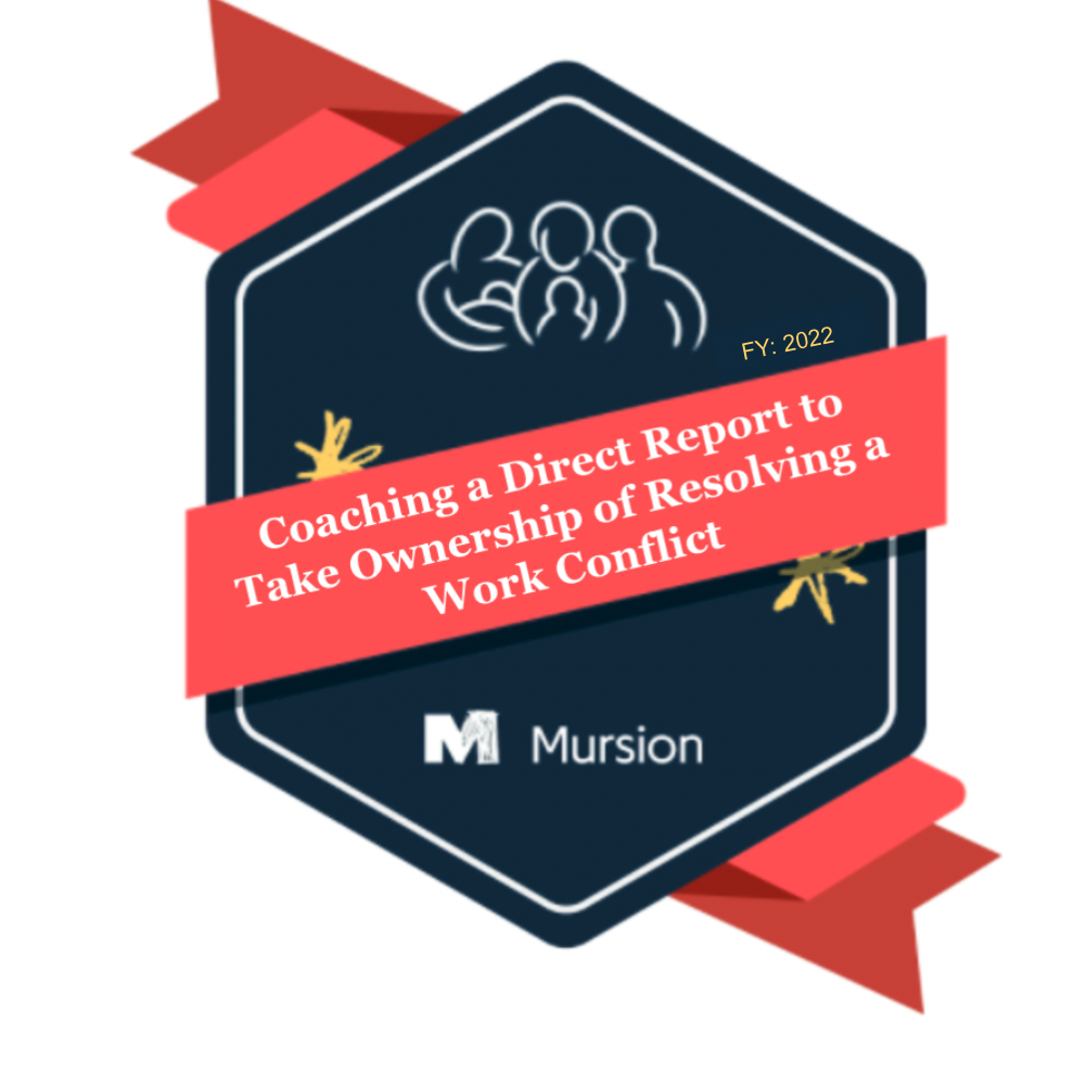 Coaching a Direct Report to Take Ownership of Resolving a Work Conflict - Credly
