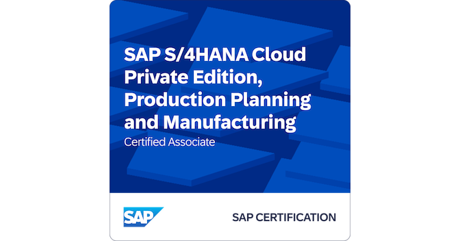 SAP Certified Associate - SAP S/4HANA Cloud Private Edition, Production Planning and ...