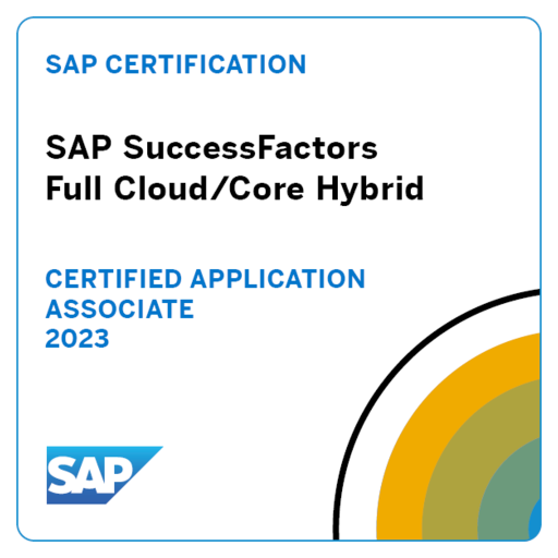 SAP Certified Application Associate - SAP SuccessFactors Full Cloud/Core Hybrid 2023 - Credly