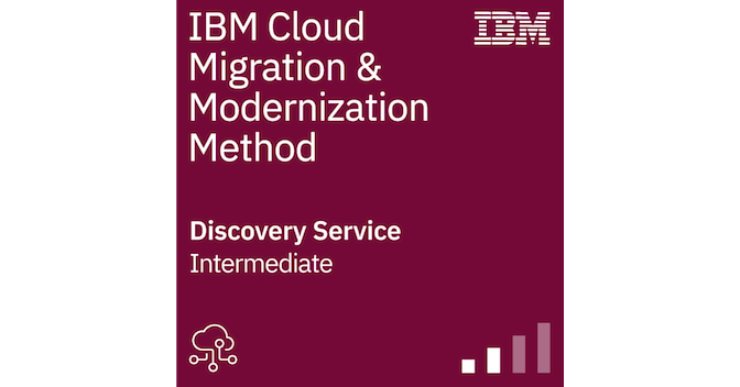 IBM Cloud Migration and Modernization Discovery Service - Credly