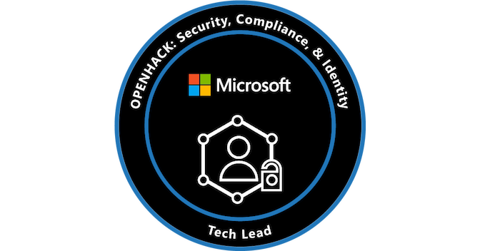 OpenHack: Security, Compliance, and Identity Tech Lead - Credly