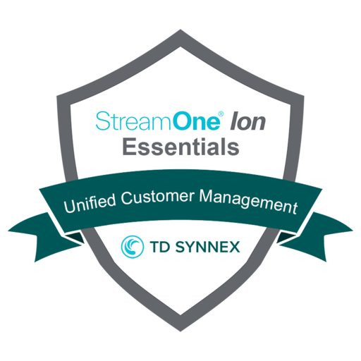 StreamOne Ion Essentials - Unified Customer Management Specialist - Credly